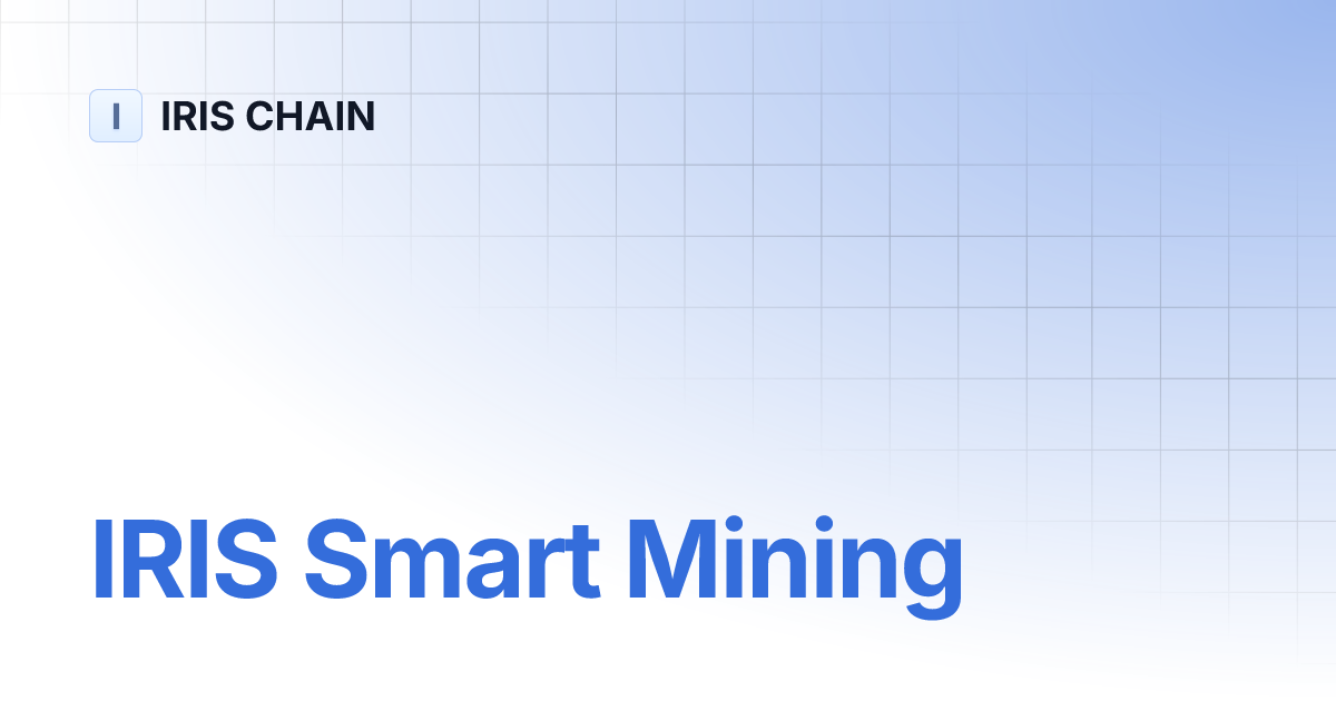 IRIS Smart Mining | IRIS CHAIN